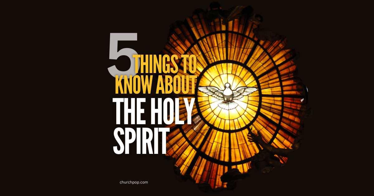 5 Things All Catholics Should Know About The Holy Spirit on Pentecost ...
