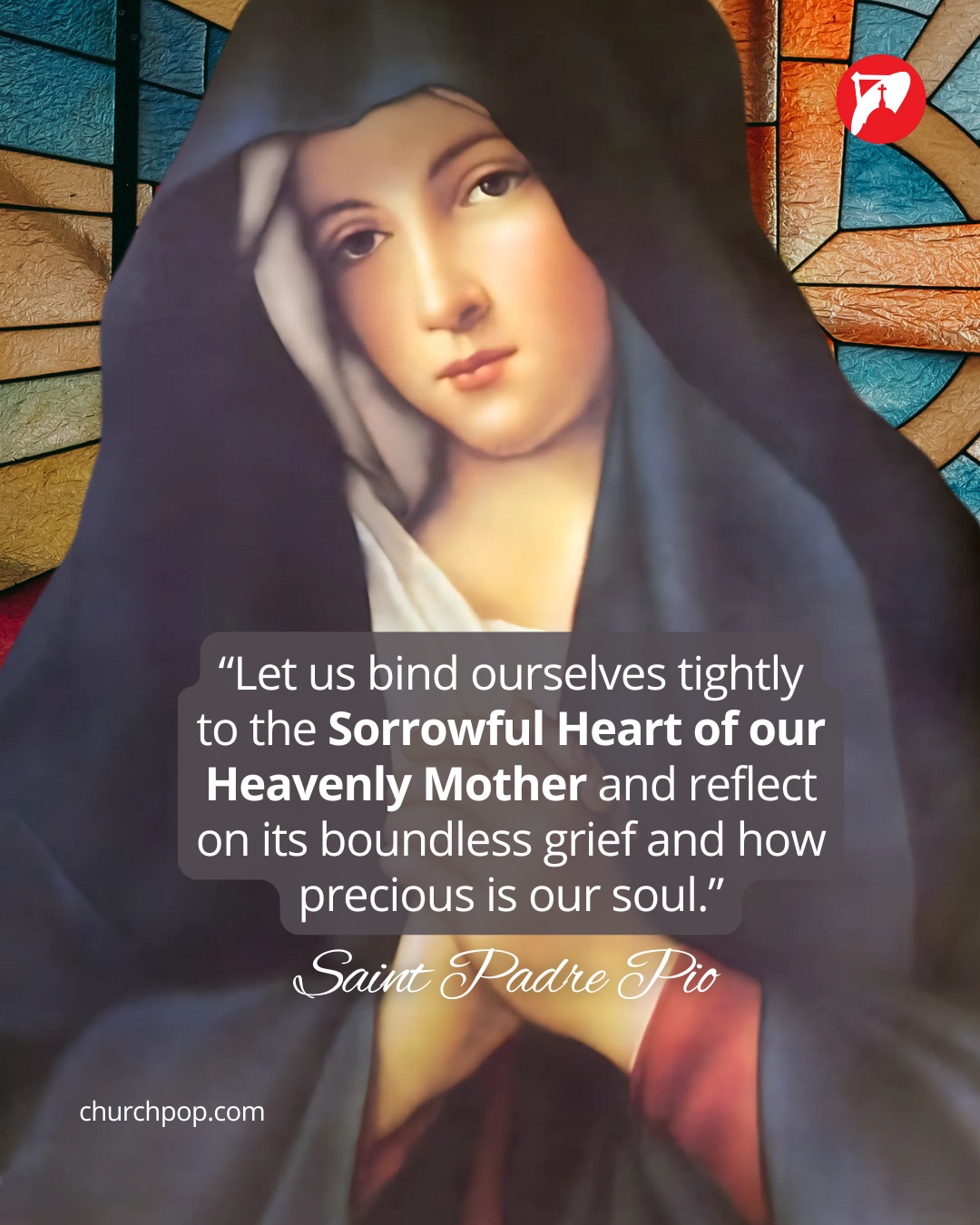 Suffering with Grief or Pain? The Saints Say to Turn to Our Lady of ...