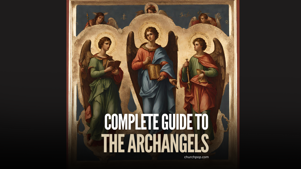 Your Complete Guide to the 3 Archangels: Handy Facts Every Catholic ...