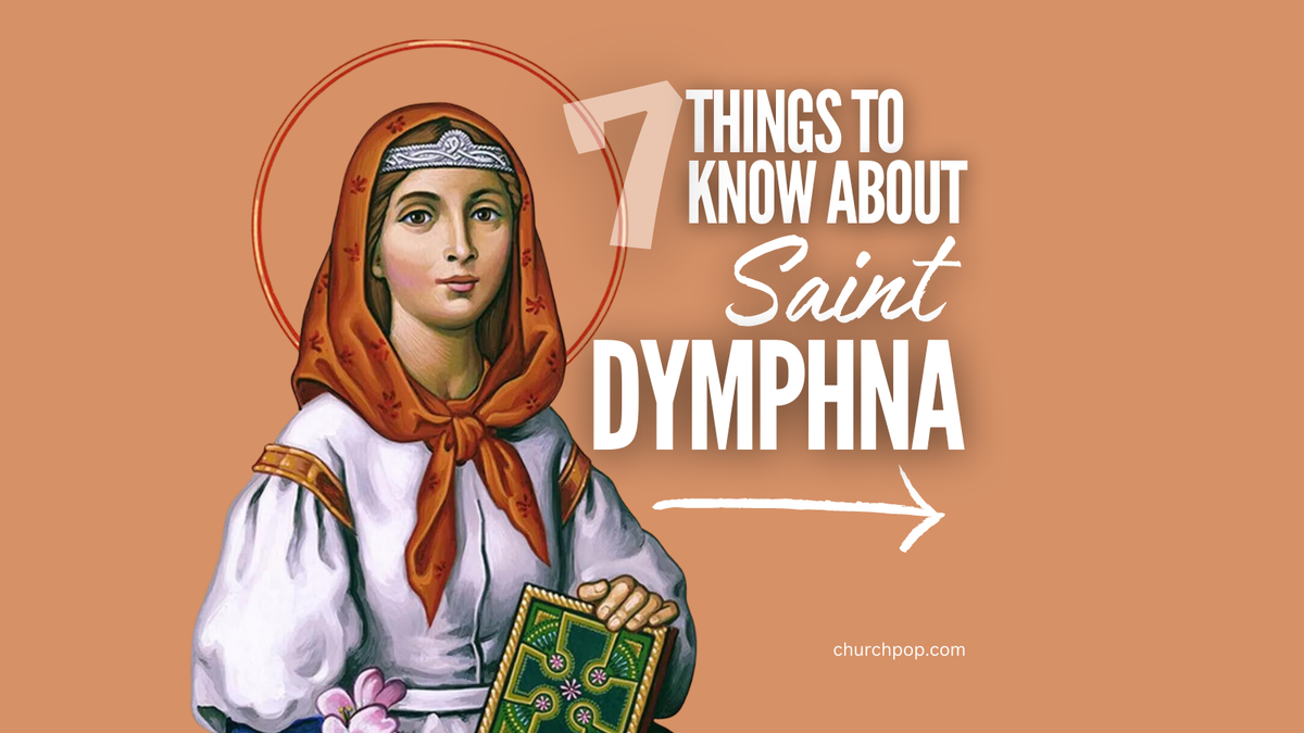Who is St. Dymphna? Here's 7 Things to Know About Her Life