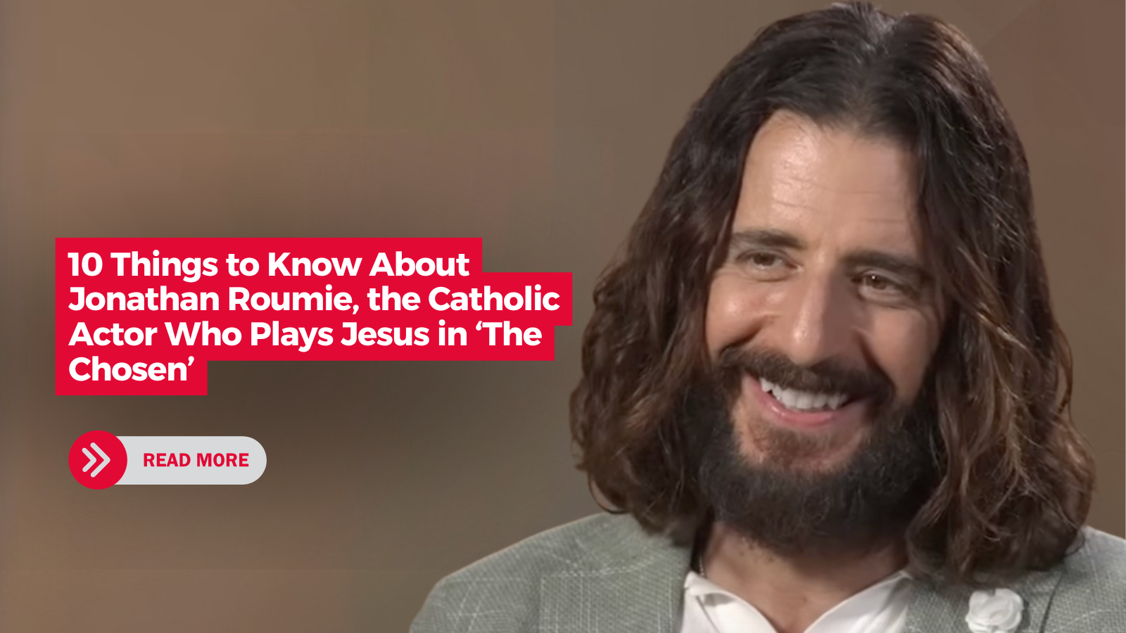 10 Things to Know About Jonathan Roumie from 'The Chosen'