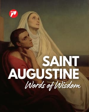 Inspirational Wisdom from Saint Augustine: 10 Quotes to Honor Pope Leo ...