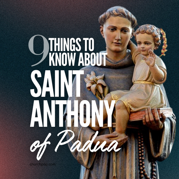 9 Things You May Not Know About Saint Anthony of Padua, the Miraculous ...