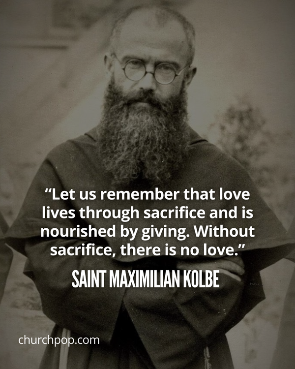 The Inspiring Life of Maximilian Kolbe: 7 Quotes That Reflect His ...