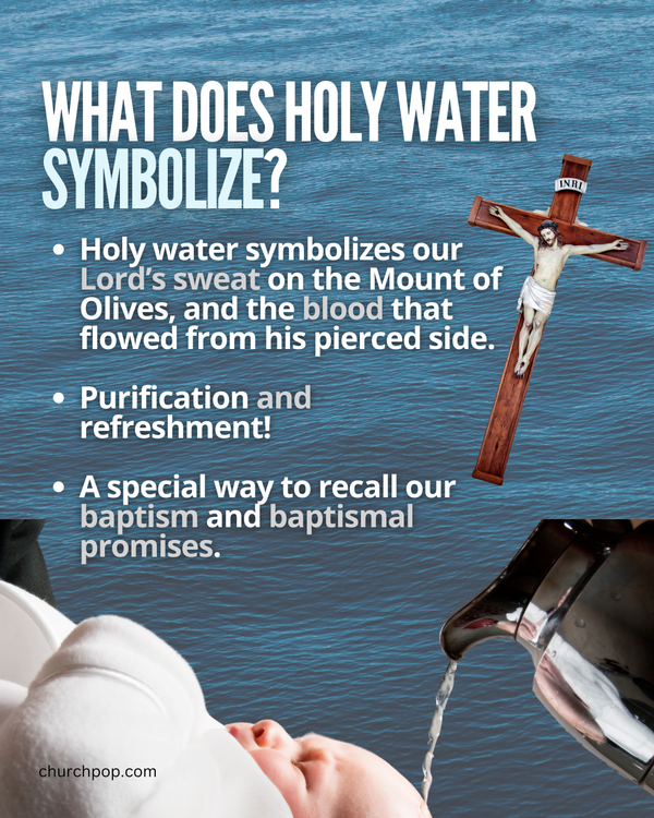 The Supernatural Power of Holy Water: Its Meaning & Uses