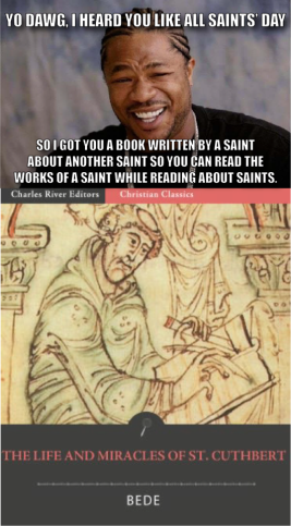 18 Super Fun Saint Memes to Celebrate All Saints' Day!