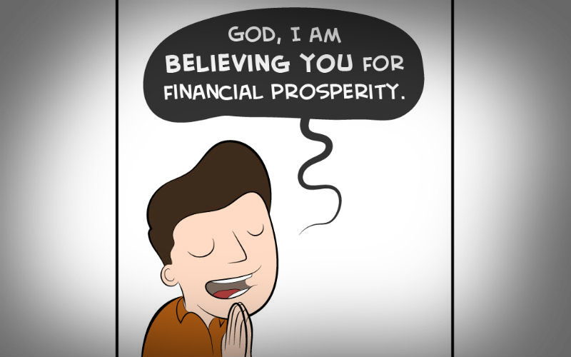He's Praying for Financial Prosperity, When God Finally Responds...