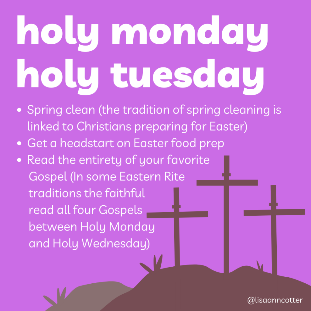 Your How-To for Holy Week: Traditions to Make Every Day of Holy Week ...